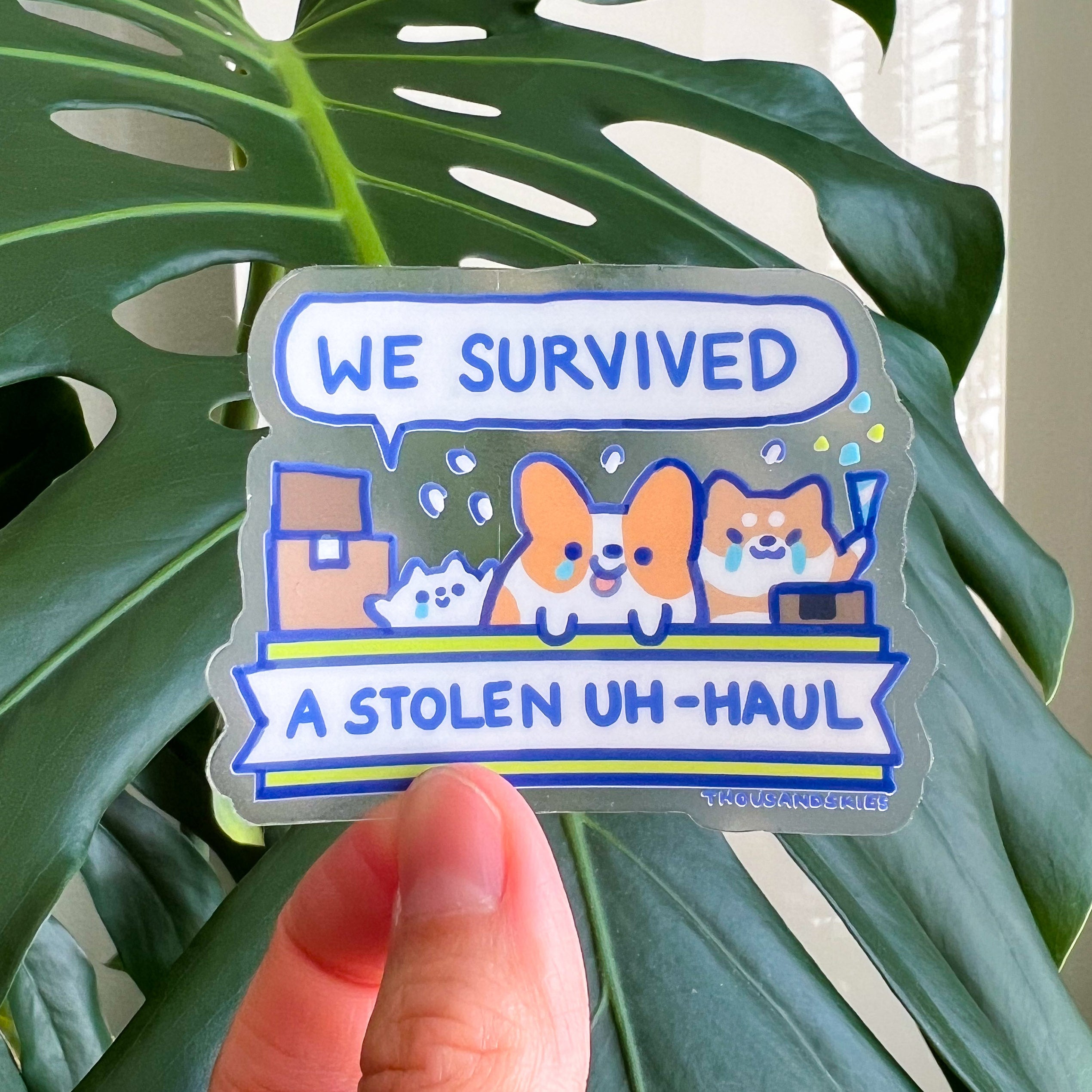 Vinyl Sticker (Transparent) We Survived a Stolen Truck – thousandskies